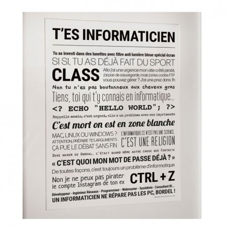 Affiche T'es informaticien, cadeau métier informatique