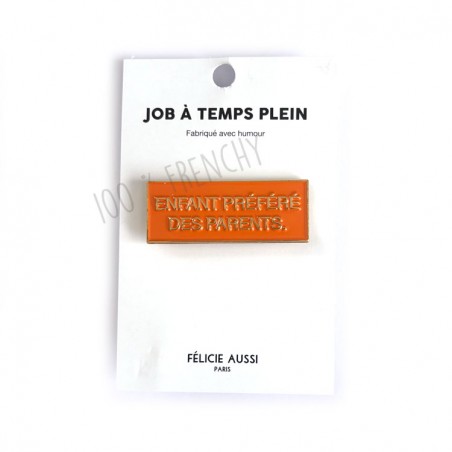 Parents' favorite child pin Félicie also orange